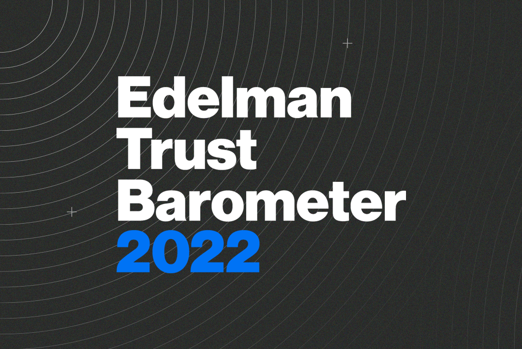 2022 Edelman Trust Barometer | Edelman