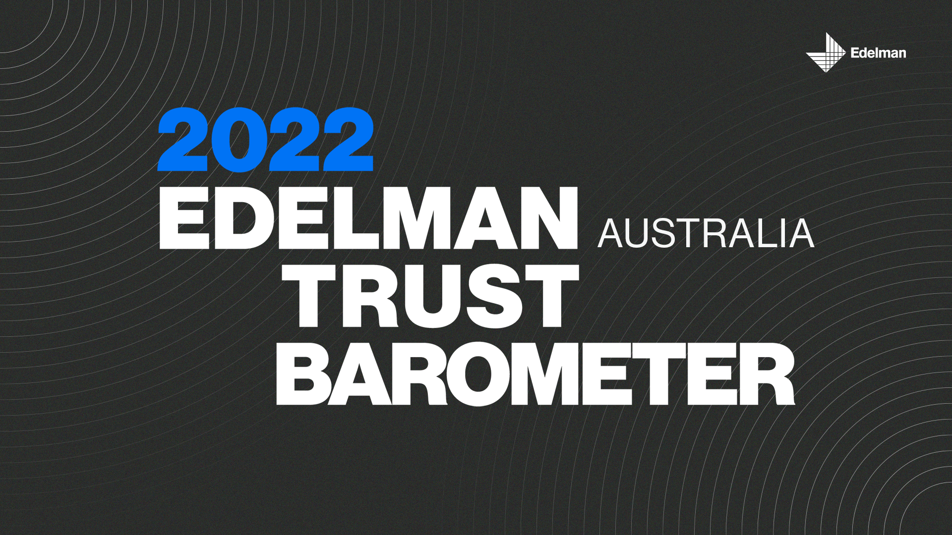 Trust Barometer 2022 Australia | Edelman