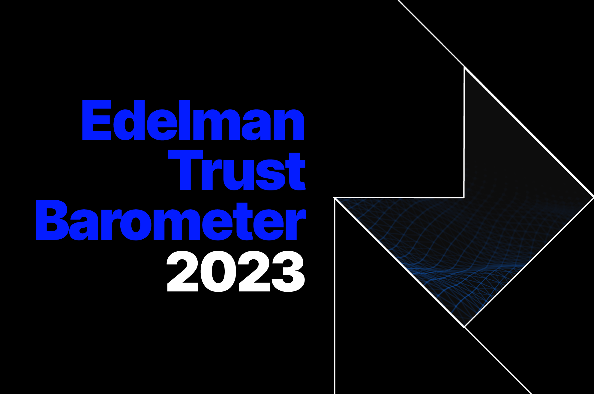 Edelman Trust Barometer 2023 - Navegando em um Mundo Polarizado ...