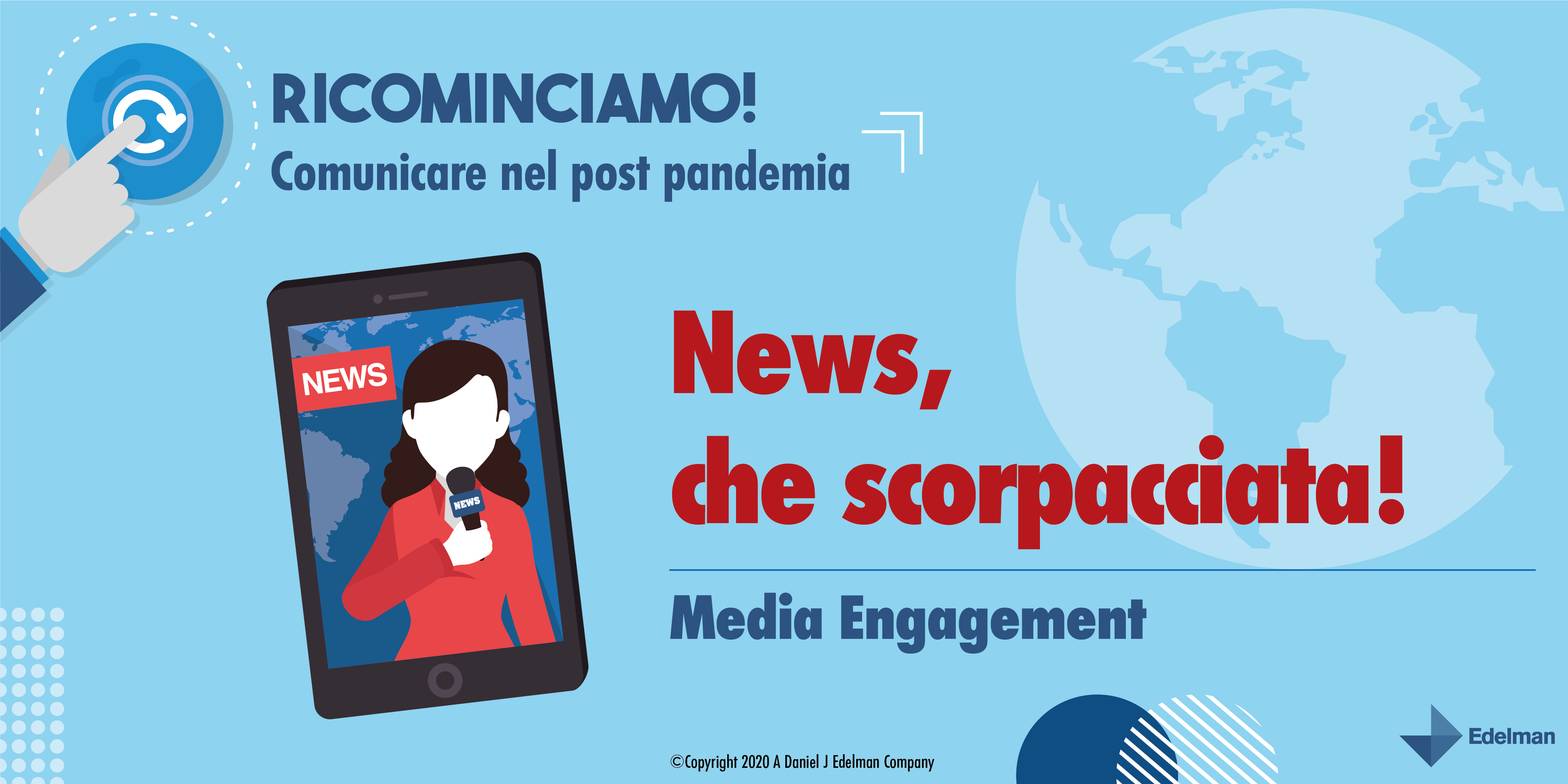 NEWS, CHE SCORPACCIATA! | Edelman Italy