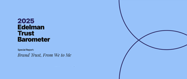 2025 EdelmanTrust Barometer: Special Report - Brand Trust, From We to ...